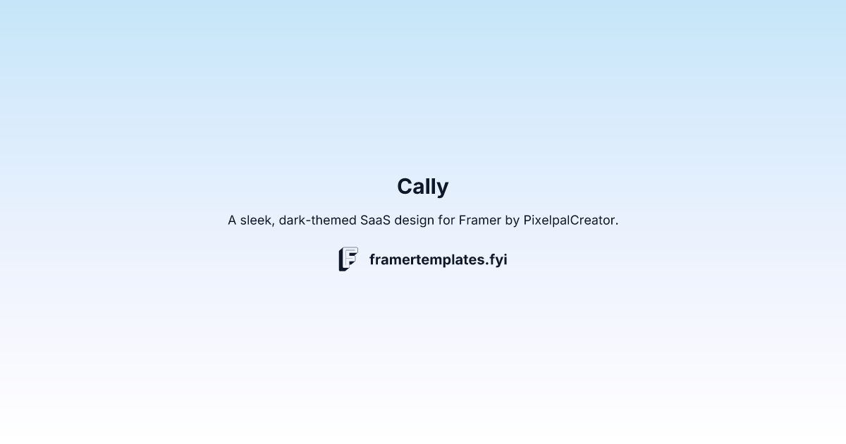 Cally Dark SaaS Template | Framer Excellence
